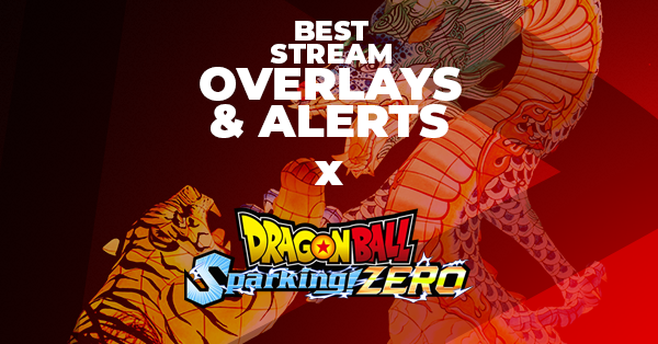 Best Dragon Ball: Sparking! ZERO Stream Overlays & Alerts | OWN3D