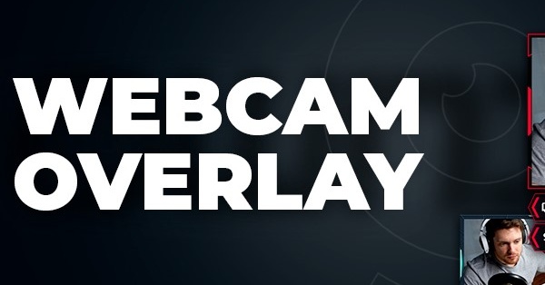 How to Integrate animated webcam overlays - a tutorial!