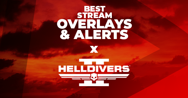 Die besten Helldivers 2 Stream Overlays & Alerts | OWN3D