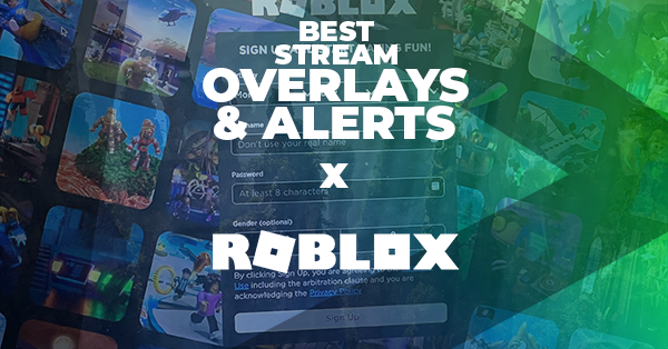Best Roblox Stream Overlays & Alerts | OWN3D