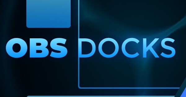 OBS Docks explained