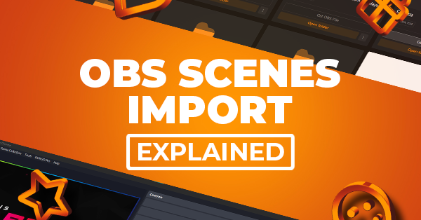 Config de stream facile : Importer une Collection de scènes dans OBS ...