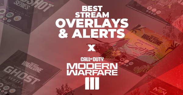 Top Overlays y Alertas para Call of Duty: MW3 Streamers | OWN3D