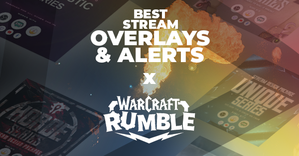 Best Warcraft Rumble Stream Overlays & Alerts | OWN3D