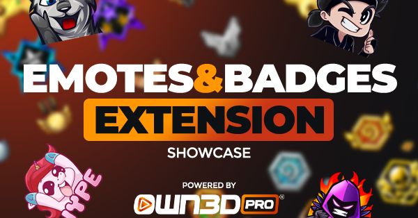 Emotes and Badges Showcase Extension: Expert Tips | OWN3D